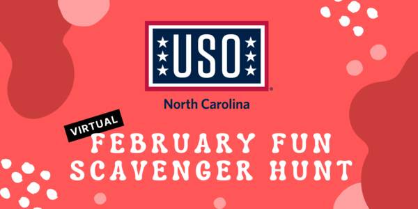 February Fun Virtual Scavenger Hunt • USO of North Carolina